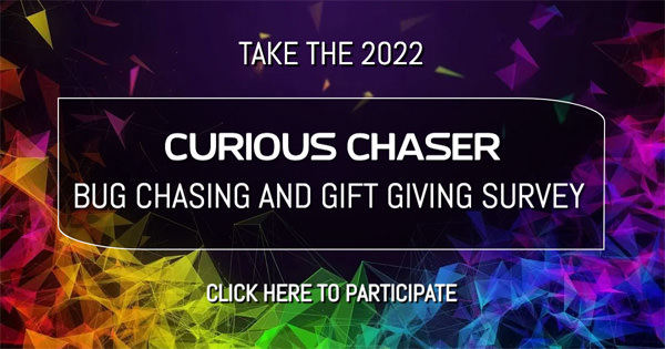 Curious Chaser A Sexual Health Resource For Bug Chasers About Bug Chasing